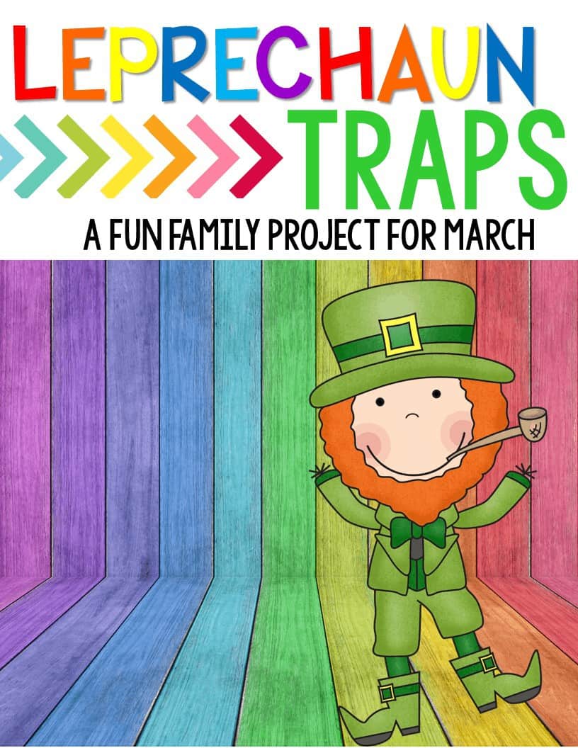 Leprechaun Traps: A Fun Family Project - Just Reed & Play