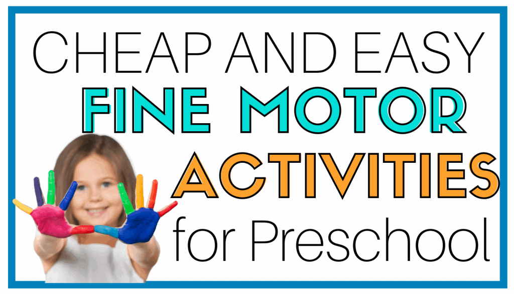 11 Cheap and Easy Fine Motor Activities for Preschoolers - Just Reed & Play