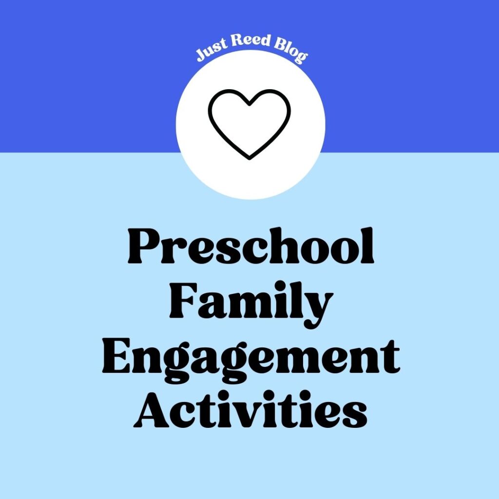 preschool family engagement activities - Just Reed & Play